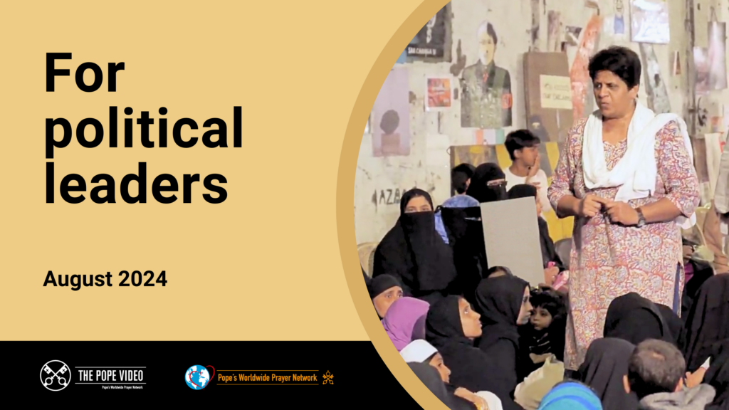 August Papal Intentions: “Politics is one of the highest forms of ...